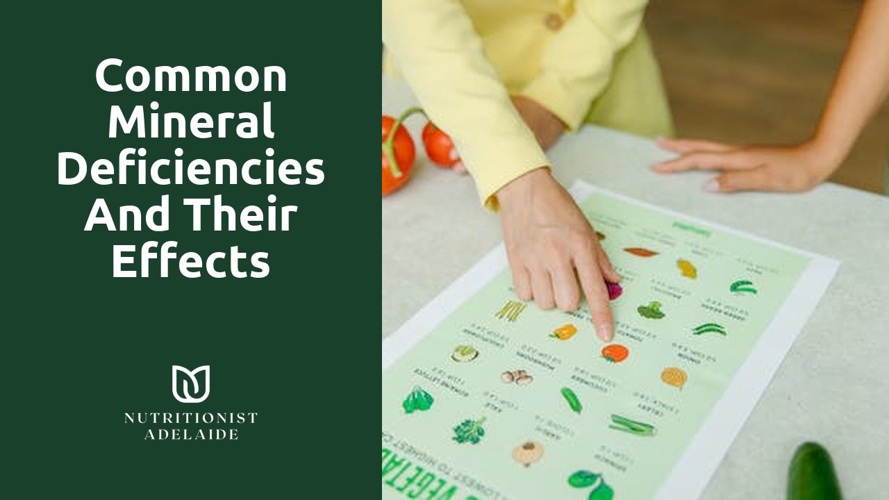 Common Mineral Deficiencies and Their Effects Common Mineral Deficiencies and Their Effects